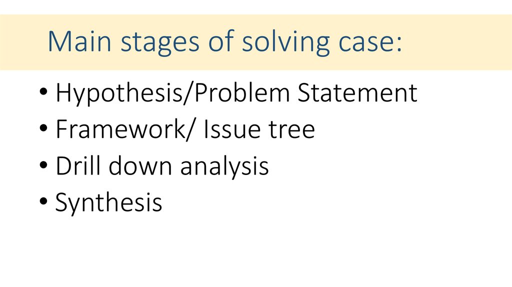 Main stages of solving case - презентация онлайн
