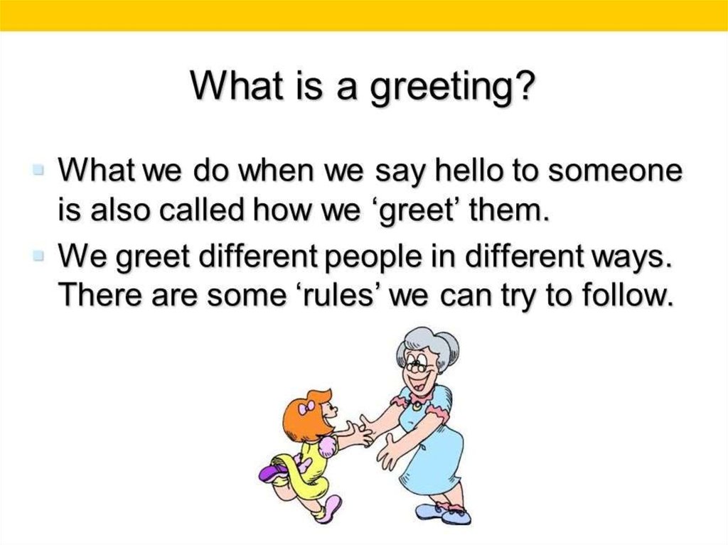 What is the greeting - online presentation